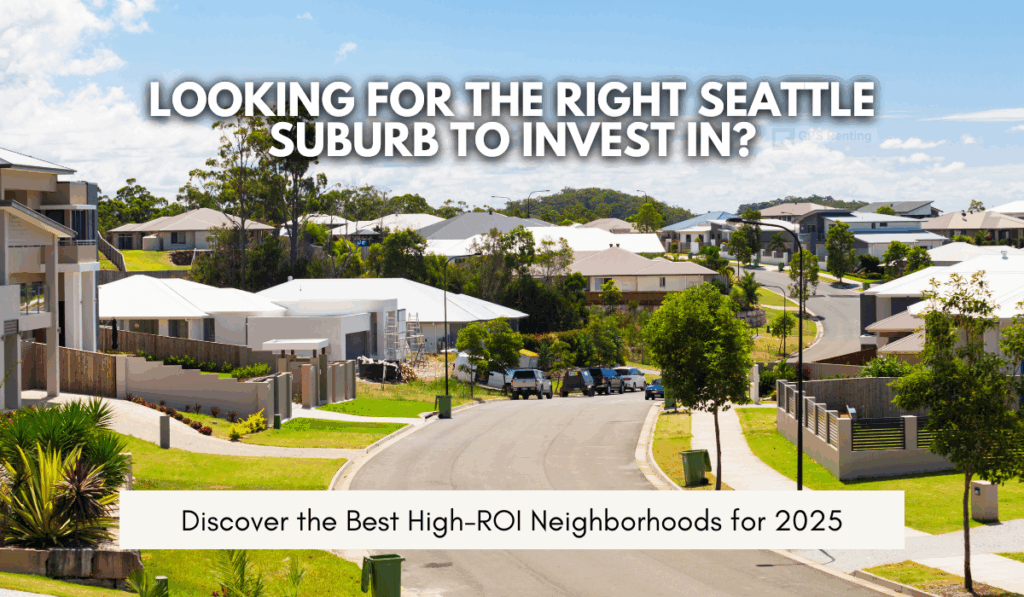 Best Affordable Seattle Suburbs for Real Estate Investment GPS Renting